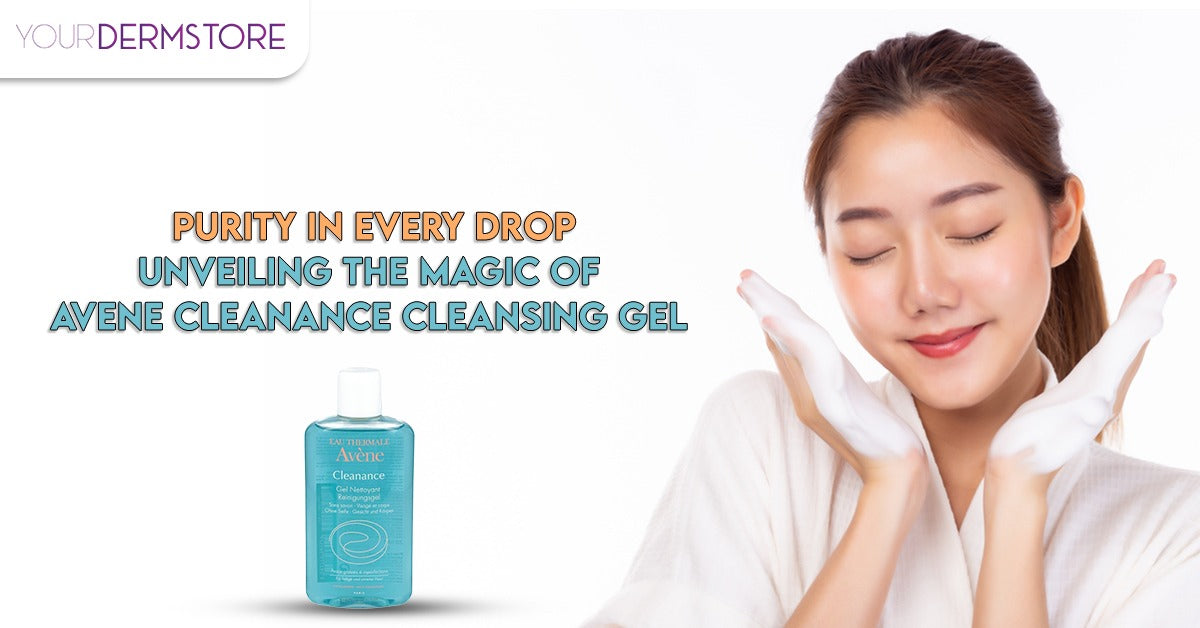 Purity in Every Drop: Unveiling the Magic of Avene Cleanance Cleansing ...
