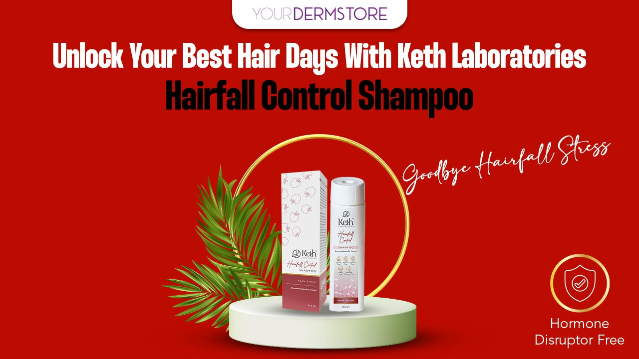 Goodbye Hairfall Stress: Unlock Your Best Hair Days with Keth Laborato ...