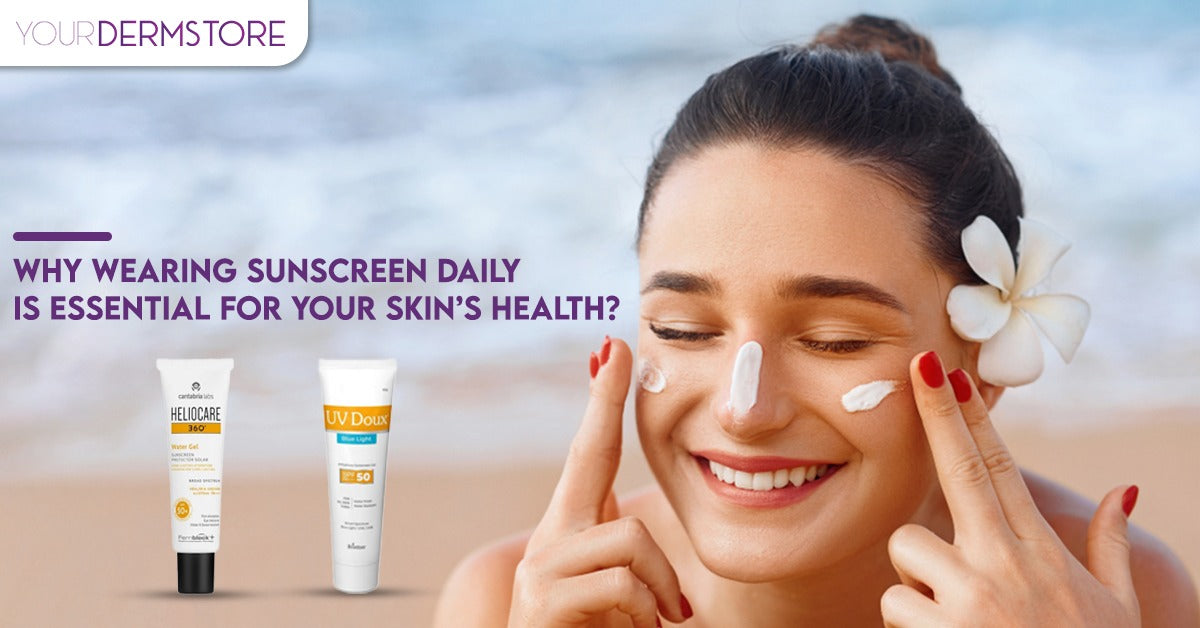 Why Wearing Sunscreen Daily is Essential for Your Skin's Health ...