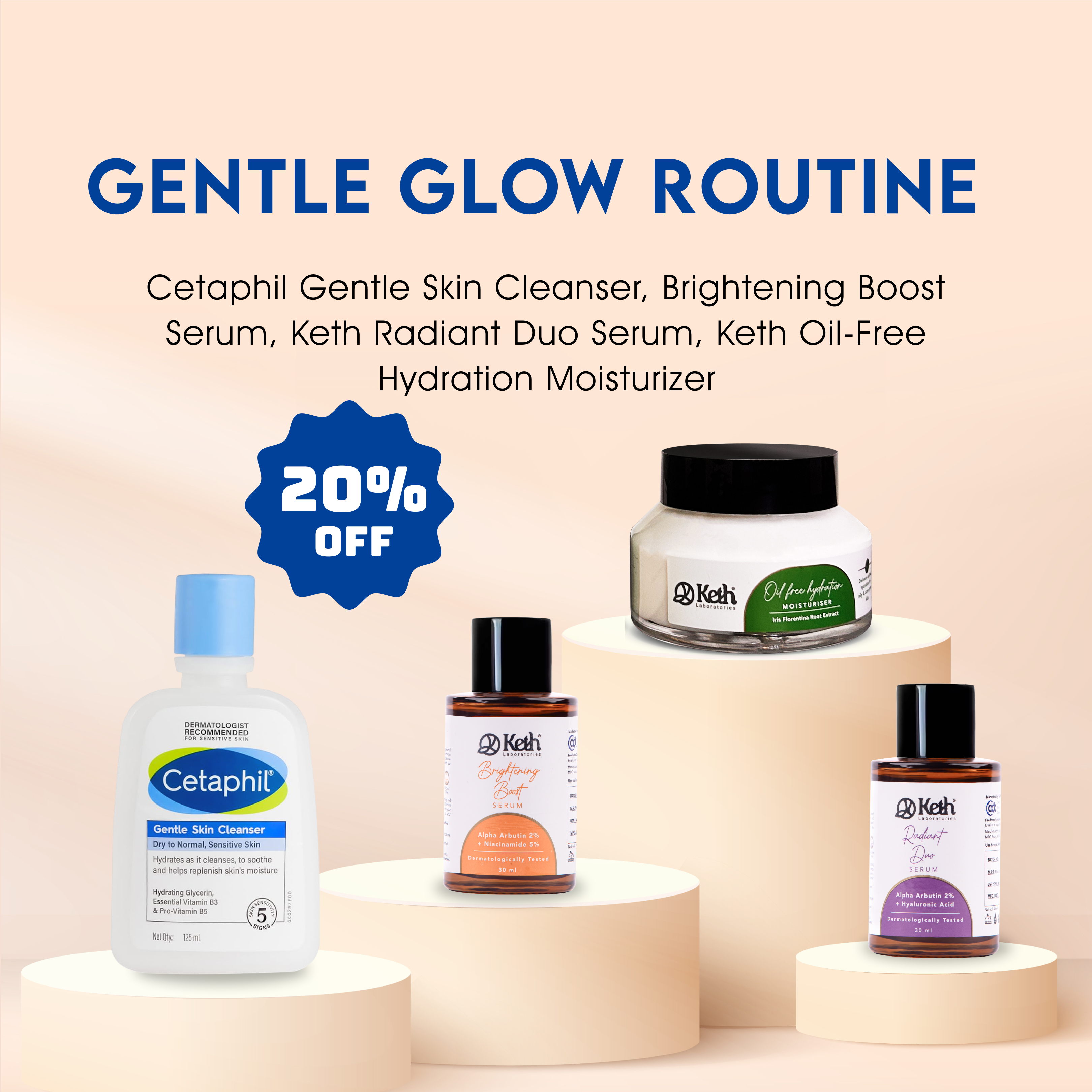 Gentle Glow Routine | Cetaphil Cleanser, Keth Serums & Moisturizer – 20 ...